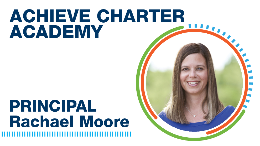 Get to Know Achieve’s Principal: Rachael Moore