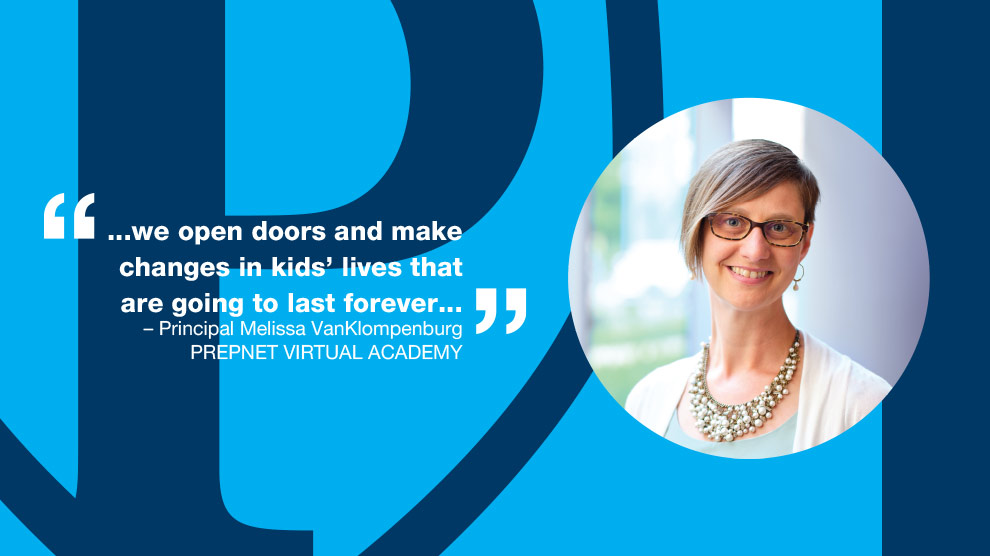 This is Melissa Brandon: Principal of PrepNet Virtual Academy